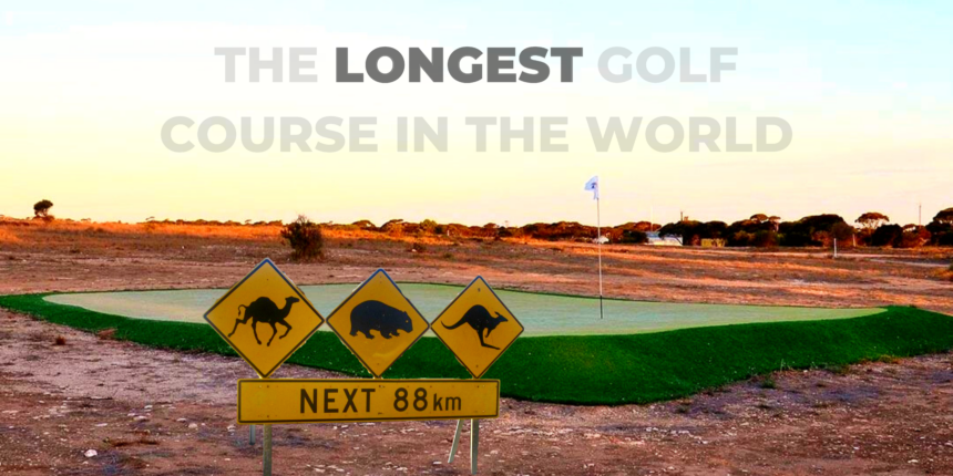 Meet Nullarbor Links the 1,365 Kilometer Golf Course - GolfPlayed