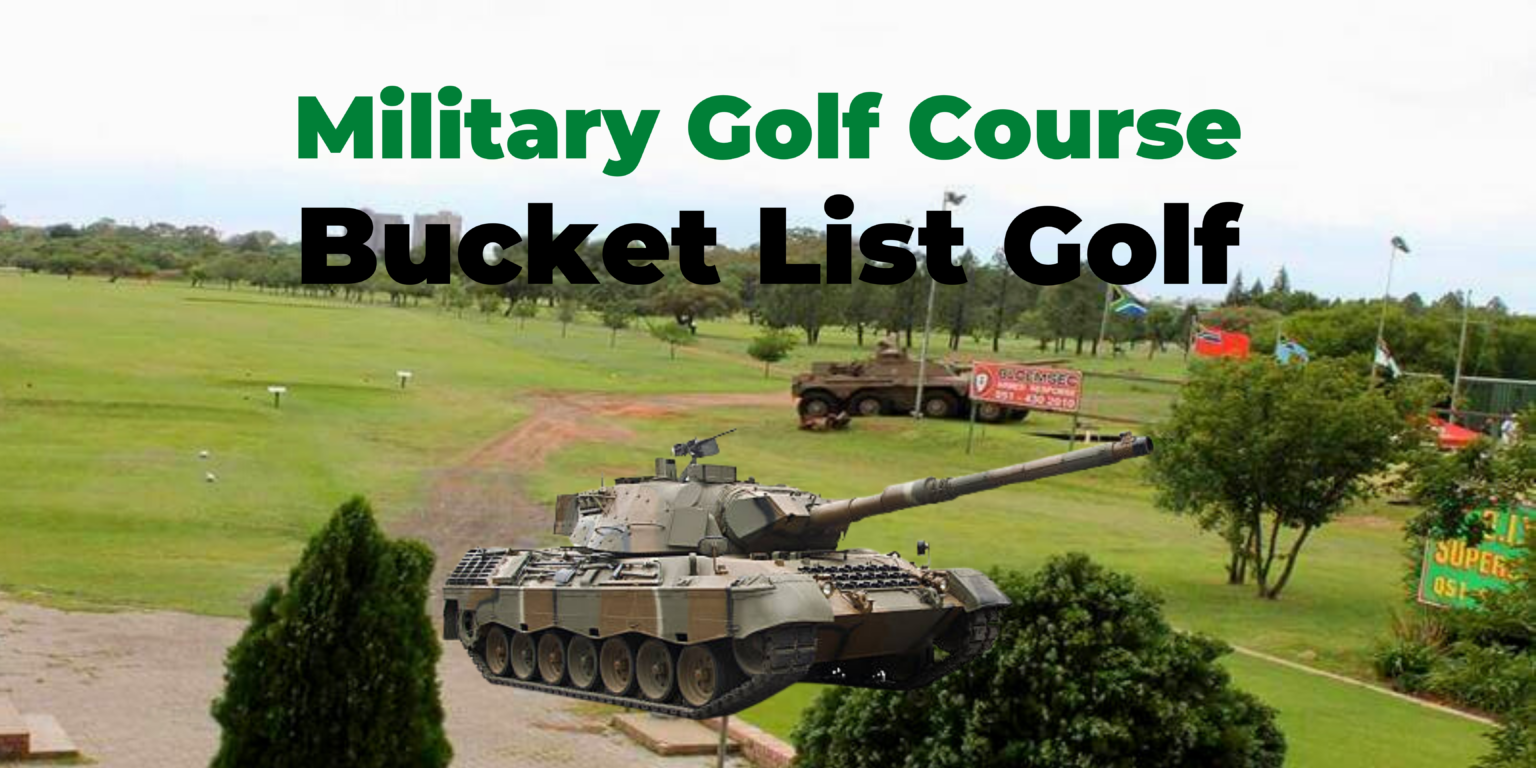 Military Golf Course - Bucket List Golf - GolfPlayed